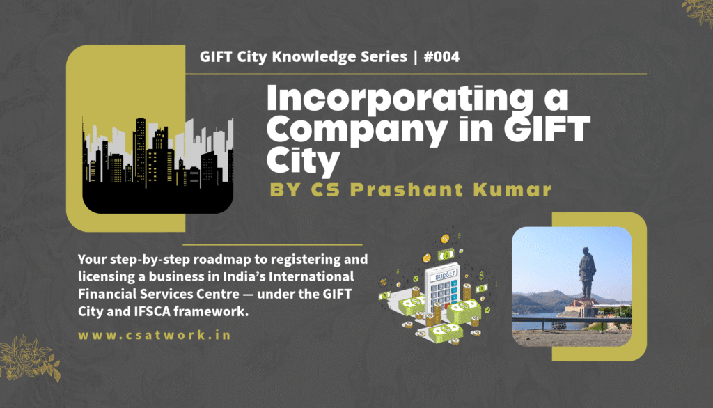 How to Incorporate a Company in GIFT City (Step-by-Step Guide)