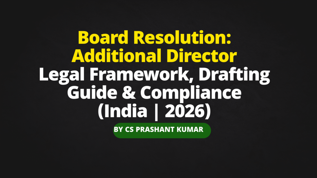 Board Resolution for Appointment of Additional Director (2026 Guide)