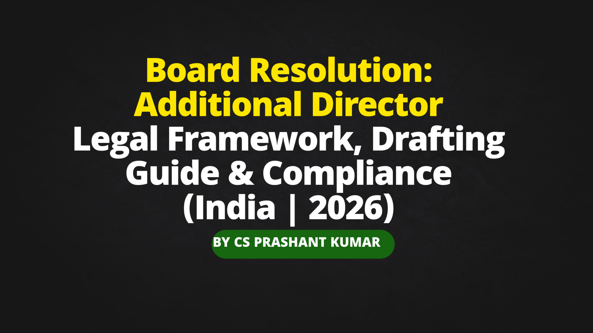 Board Resolution for Appointment of Additional Director (2026 Guide)