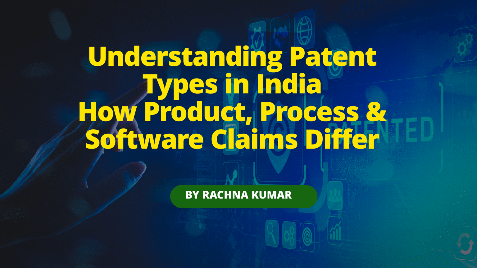 Types of Patents in India: Product, Process, Software, AI, Biotech ...